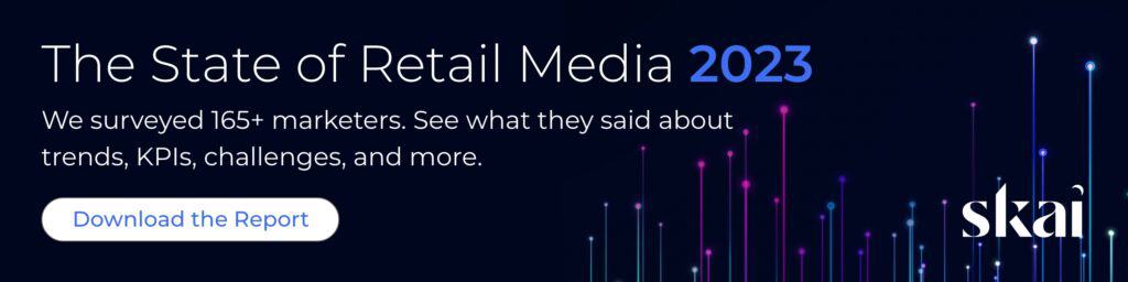 Retail Media Strategy | How Your Organization Can Adapt | Skai